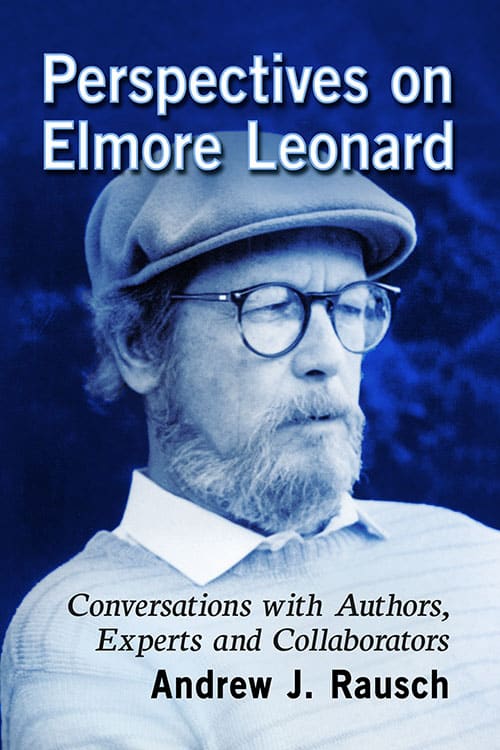 “Knowing You’re Good: Joe R. Lansdale on Elmore Leonard” by Andrew J ...